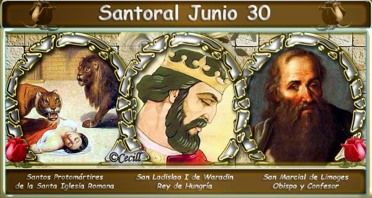Vidas Santas: Santoral Junio 30