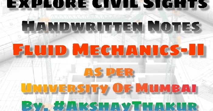 Fluid Mechanics-II Handwritten Notes [PDF] By Akshay Thakur - Blog by ...
