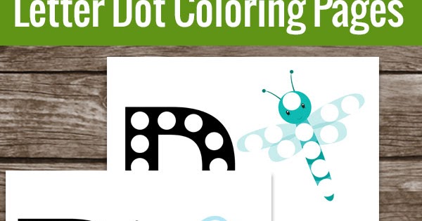 Bug Letter Dot Marker Coloring Pages | Totschooling - Toddler ...