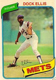 The Wild Career of One Time Mets Pitcher: Dock Ellis (1979)