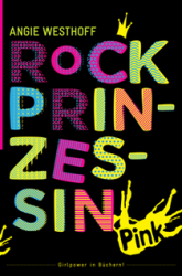 Rockprinzessin – Angie Westhoff