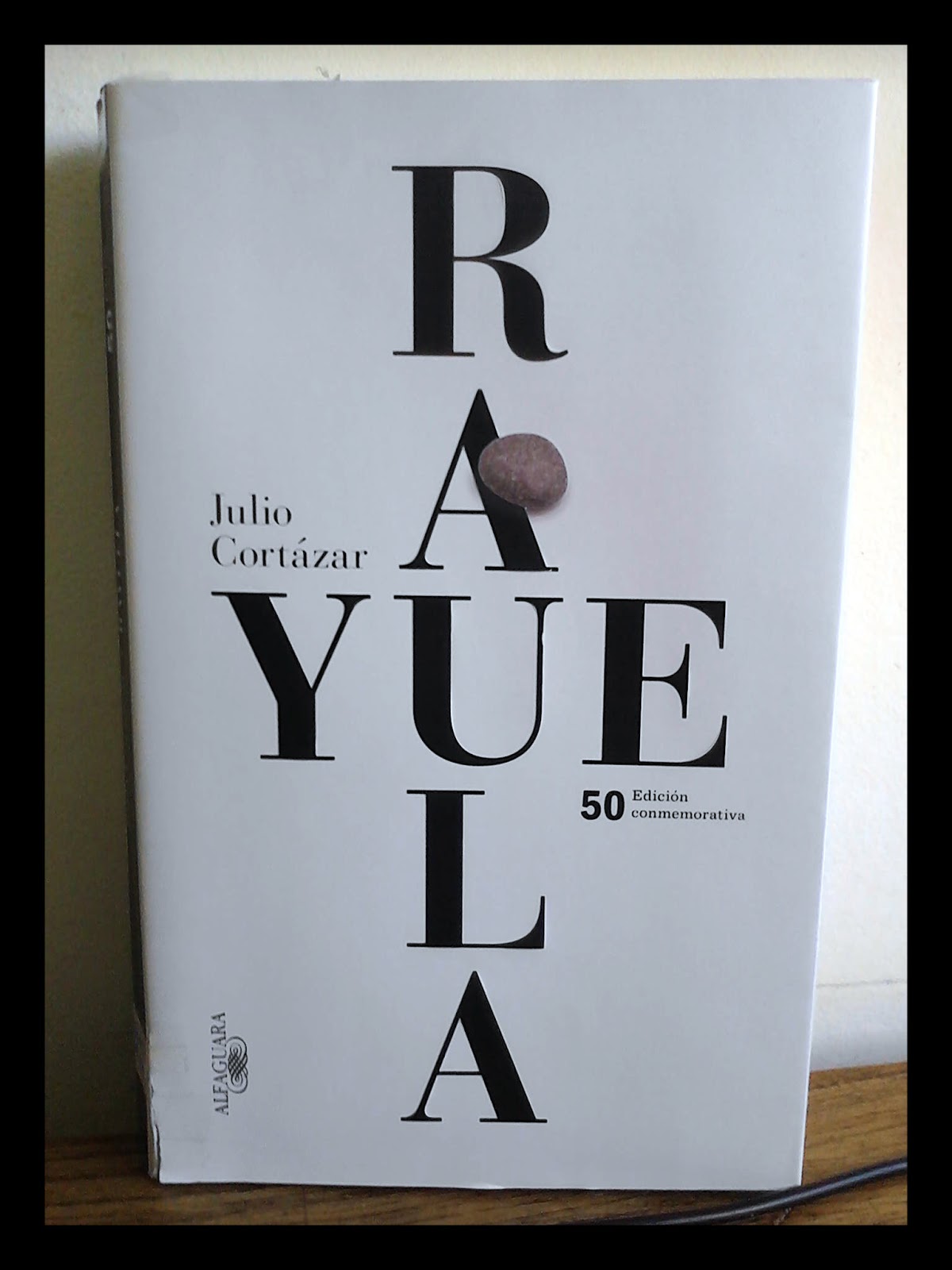 My world between books n´ other things...: #Reseña41 - Rayuela - Julio ...