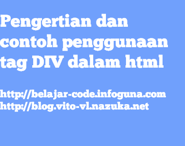 Pengertian dan contoh penggunaan tag DIV dalam html ~ Belajar-Code