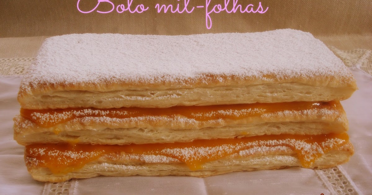 Da Panela para o Coração : Bolo mil-folhas com doce de ovos e canela