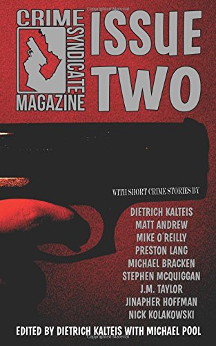 Kevin's Corner: Review: Crime Syndicate Magazine: Issue 2 Edited by ...