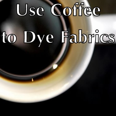 Coffee Makers & More: How to Dye with Coffee