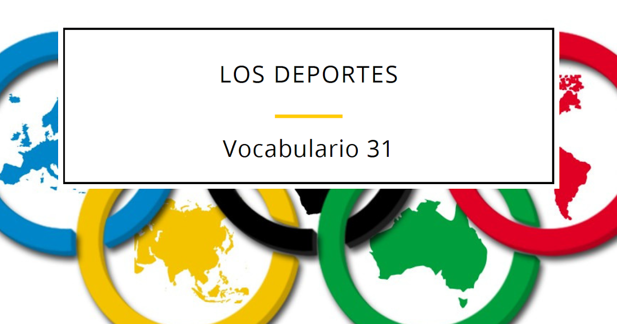 LOS DEPORTES - VOCABULARIO NIVEL A2 - A C N E A E