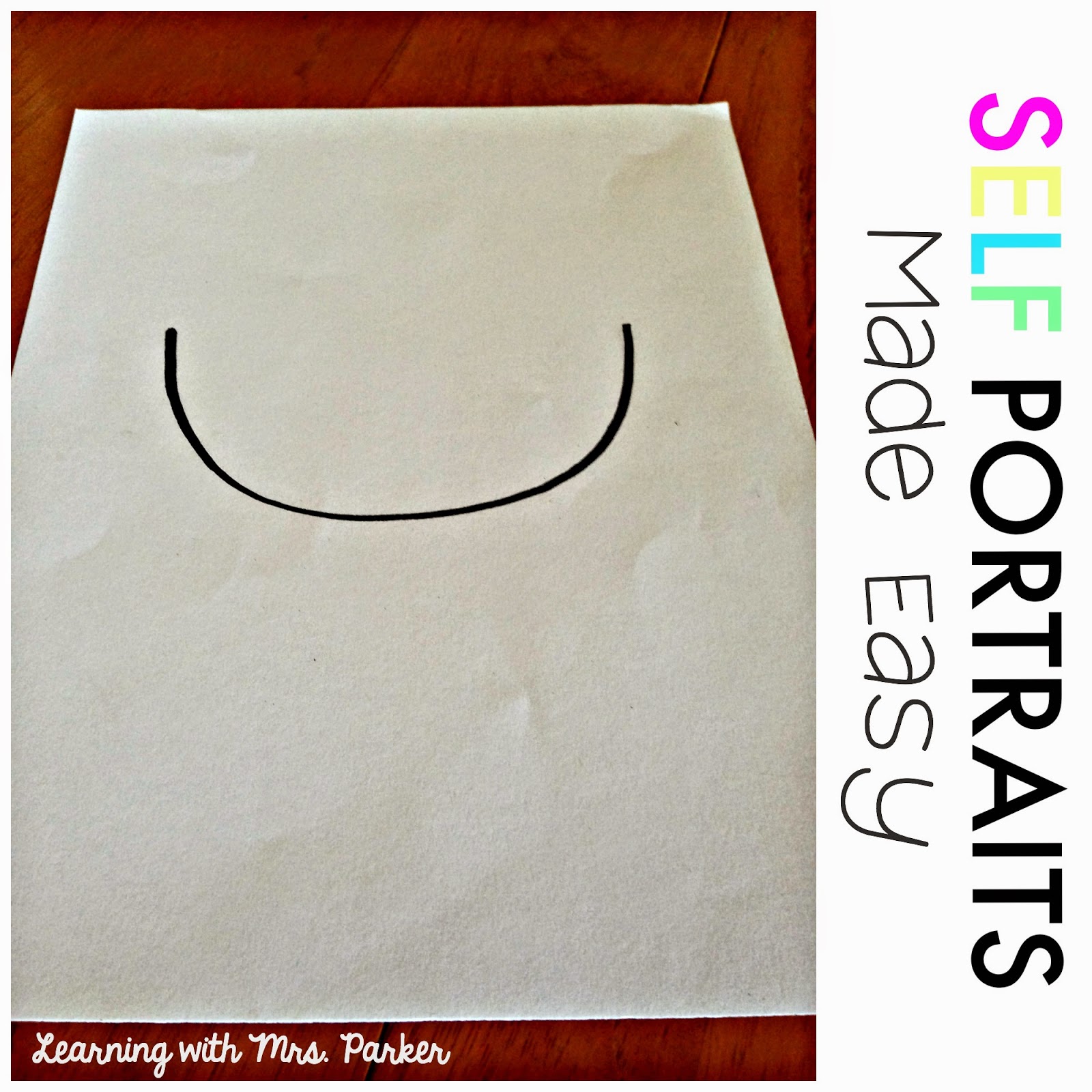 Self Portraits Made Easy - Learning With Mrs. Parker