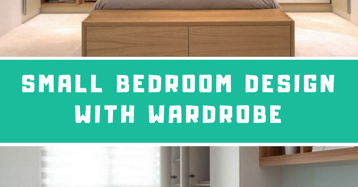 15 Adorable Small Bedroom Design With Wardrobe