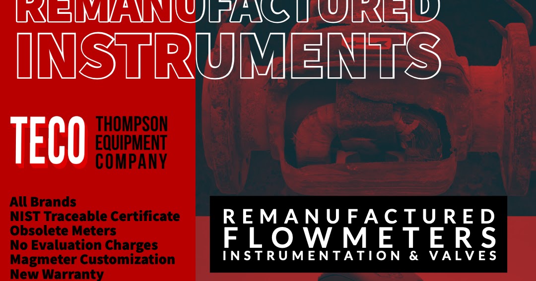 Remanufactured Flowmeters, Instrumentation & Valves | The TECO Process ...