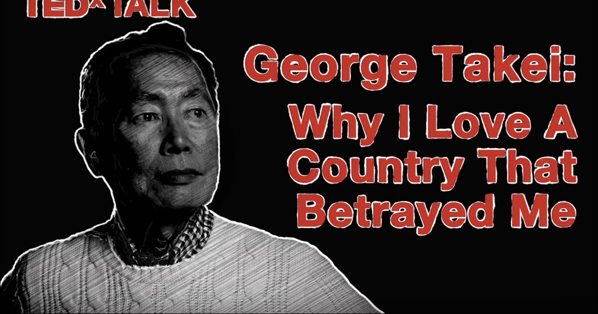 George Takei: Why I Love A Country That Once Betrayed Me