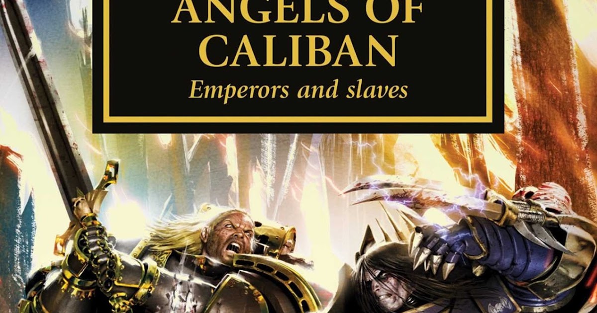 The Heresy Reviewed: Angels of Caliban