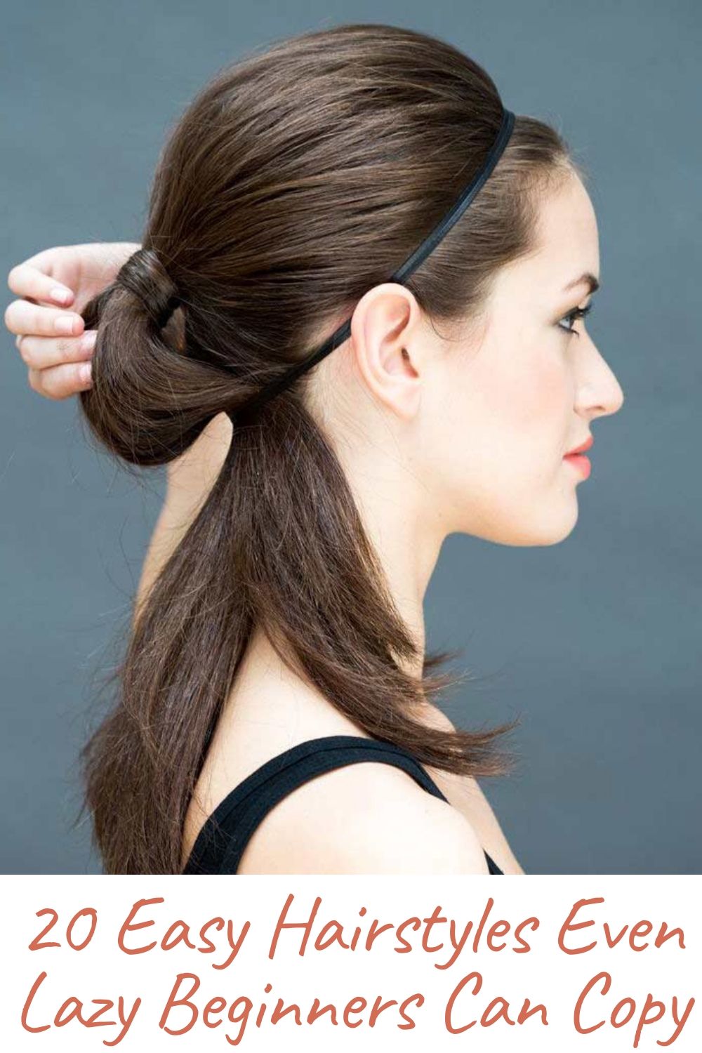20 Easy Hairstyles Even Lazy Beginners Can Copy - Pukrol Satwa