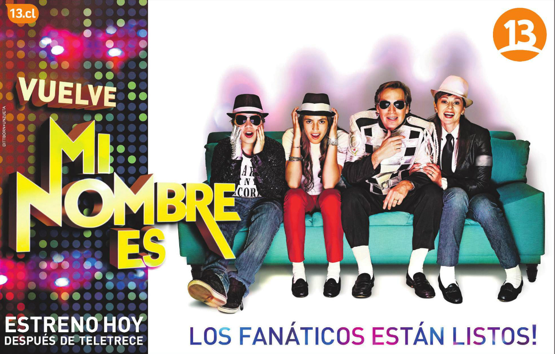 Canal 13 Chile: MI NOMBRE ES... II TEMPORADA