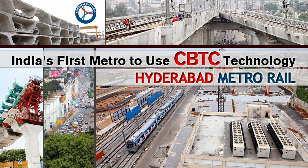Hyderabad Metro Rail: India's First Metro to Use CBTC Technology