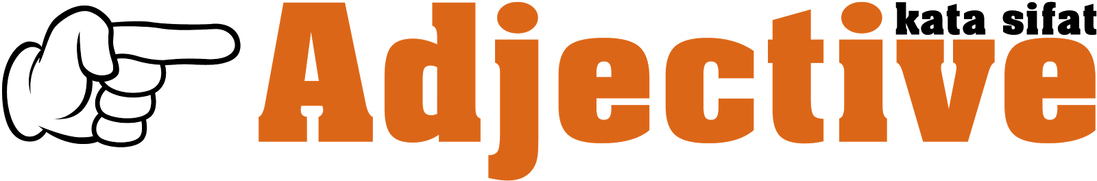 Belajar Adjective (Kata Sifat) Dasar