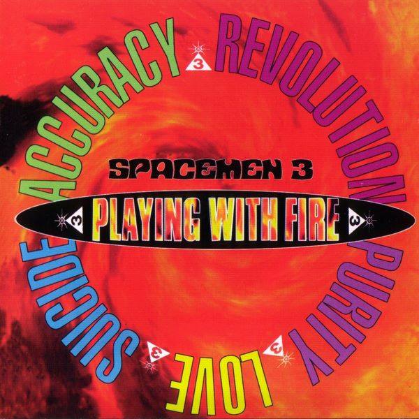 TRANSMISSION RECORDS: SPACEMEN 3 - PLAYING WITH FIRE (1989)