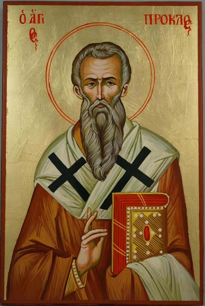 ORTHODOX CHRISTIANITY THEN AND NOW: Saint Proclus and his Writings