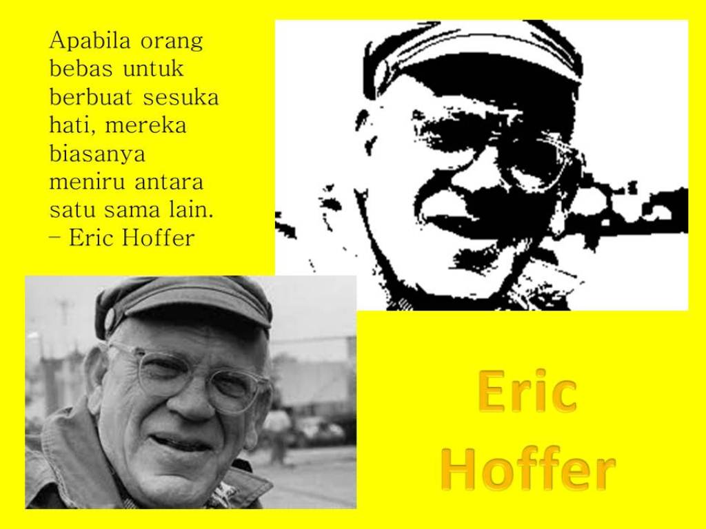Kata-kata Tokoh: Eric Hoffer