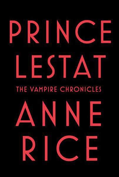 ¡Lestat Regresa En Un Nuevo Libro de Anne Rice! ¿Eso es bueno?