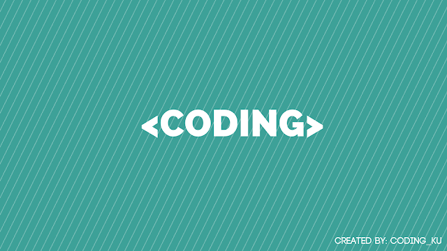 APA ITU CODING ? - coding_ku