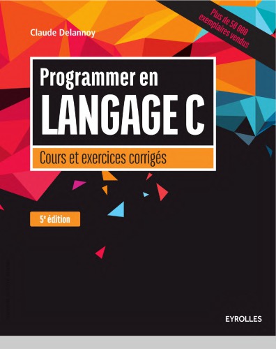 livre:Programmer en langage C : cours et exercices corrigés PDF ... livre:Programmer en langage C : cours et exercices corrigés PDF ...