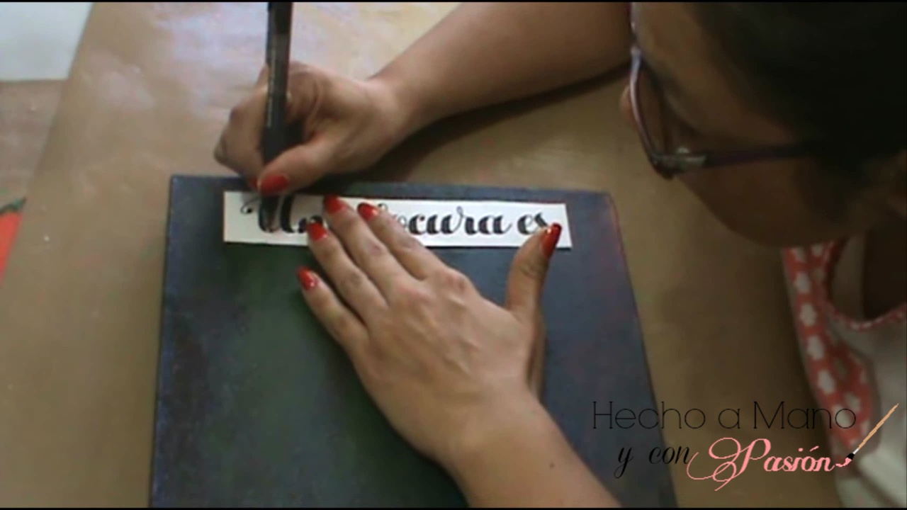 HECHO A MANO Y CON PASIÓN: CUADRO DECORADO CON LETTERING