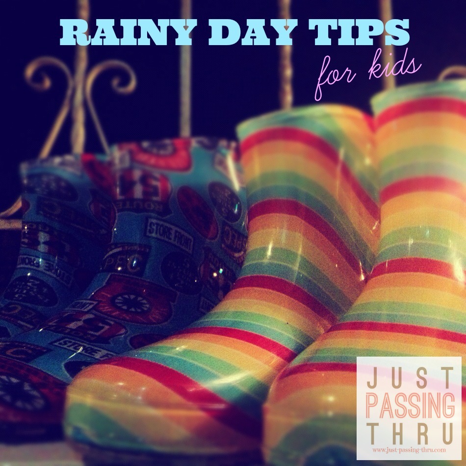 Just Passing Thru: Rainy Day Tips for Kids