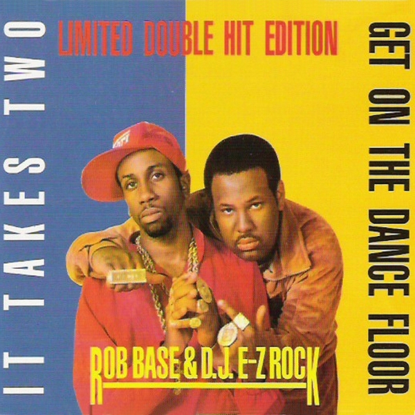 Dj Joercio: Rob Base & Dj E-Z Rock - It Takes Two [1989]