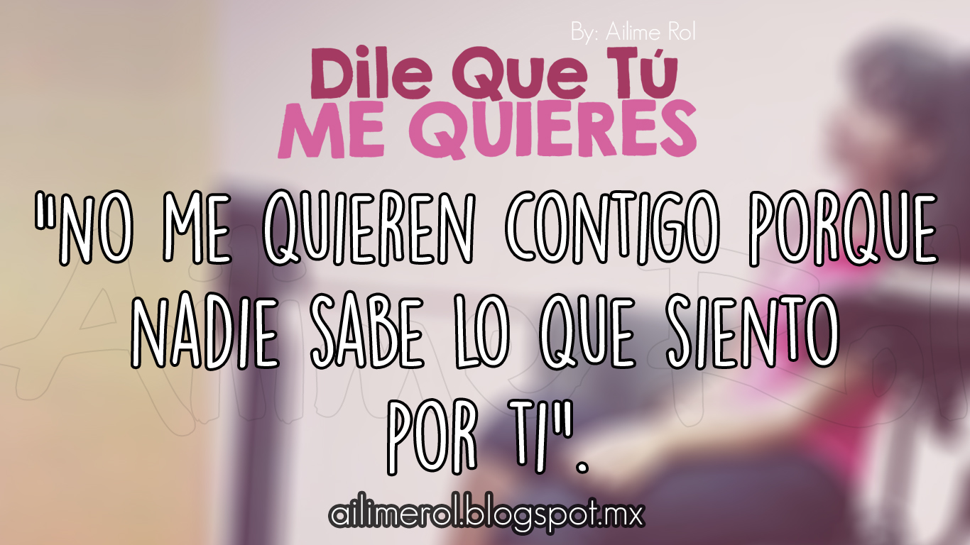 Dile Que Tú Me Quieres 💕 Ozuna [Frases] 🤗 - Ailime Rol