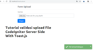 Tutorial validasi Upload CodeIgniter server side dengan toast js