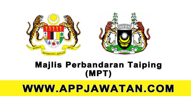 Jawatan Kosong Kerajaan 2017 di Majlis Perbandaran Taiping (MPT) - 15 ...