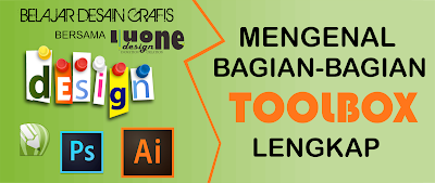 Mengenal Bagian-Bagian ToolBox Lengkap - BELAJAR DESAIN