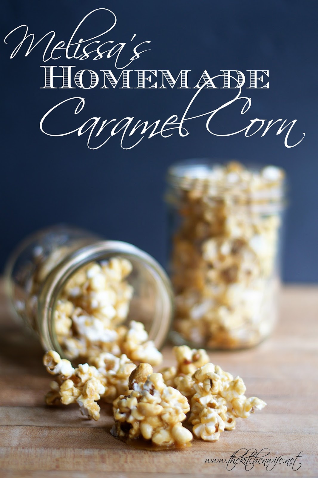 Melissa s Homemade Caramel Corn Recipe The Kitchen Wife melissa-s-homemade-caramel-corn-recipe-the-kitchen-wife