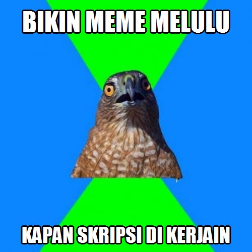 50+ Kumpulan Meme Lucu Tentang Skripsi - Meme Kocak Bikin Ngakak