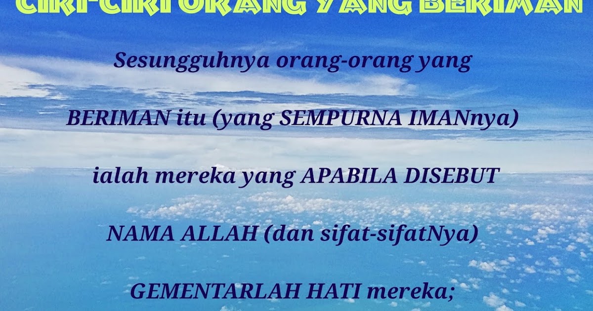 IBAN MUSLIM: CIRI-CIRI ORANG YANG BERIMAN