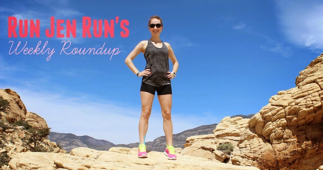 Run Jen Run: Weekly Roundup 2.29-3.6