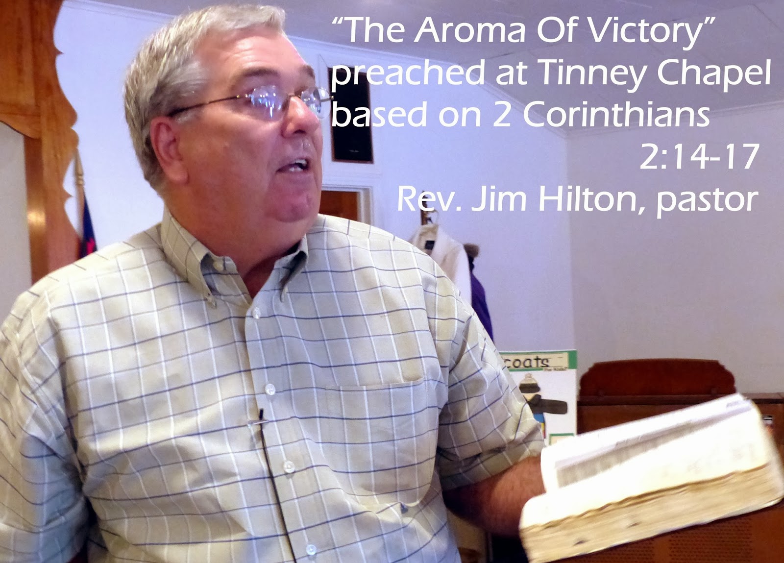 Tinney Chapel Today: "The Aroma Of Victory" Preached Here Today