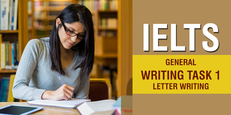 IELTS General Writing Task 1 Letter Writing IELTS Exam Preparation ielts-general-writing-task-1-letter-writing-ielts-exam-preparation