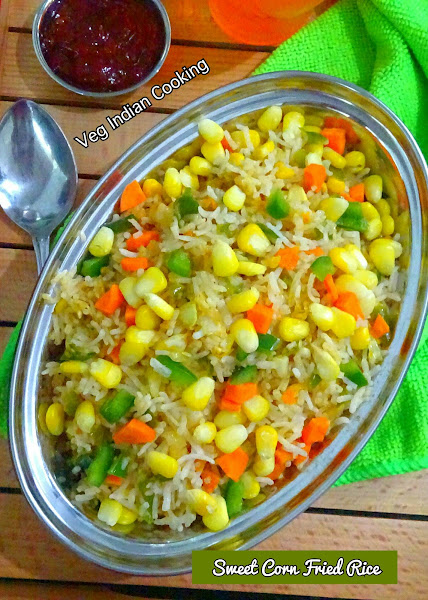 Veg Indian Cooking: Sweet Corn Fried Rice