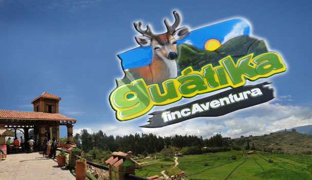 FINCA AVENTURA EN BOYACA: EL PARQUE TEMATICO GUATIKA