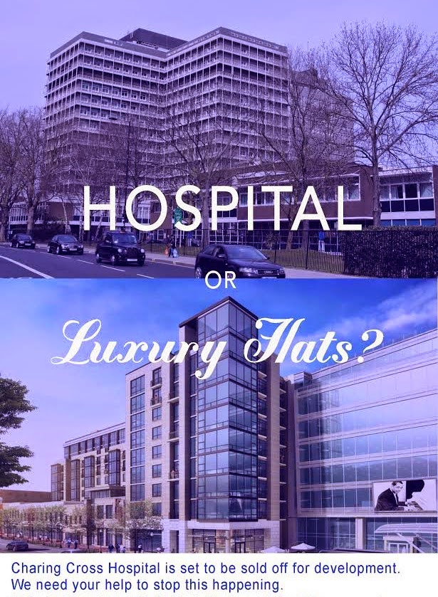 SAVE OUR HOSPITALS: Help us SAVE Charing Cross Hospital from DEMOLITION!