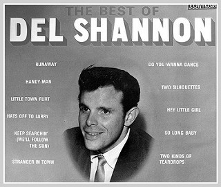 EverythingCroton: REMEMBERING DEL SHANNON