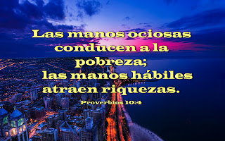 Biblia, paisajes y maravillas: Proverbios 10:4