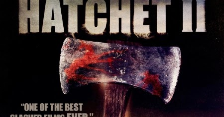 Hatchet II (2010) by Adam Green