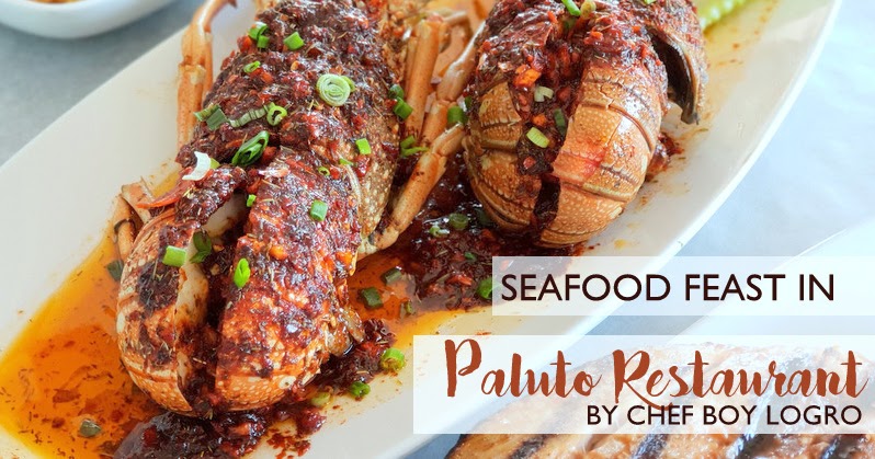 Seafood Feast in Paluto Restaurant by Chef Boy Logro | Lady & her Sweet ...