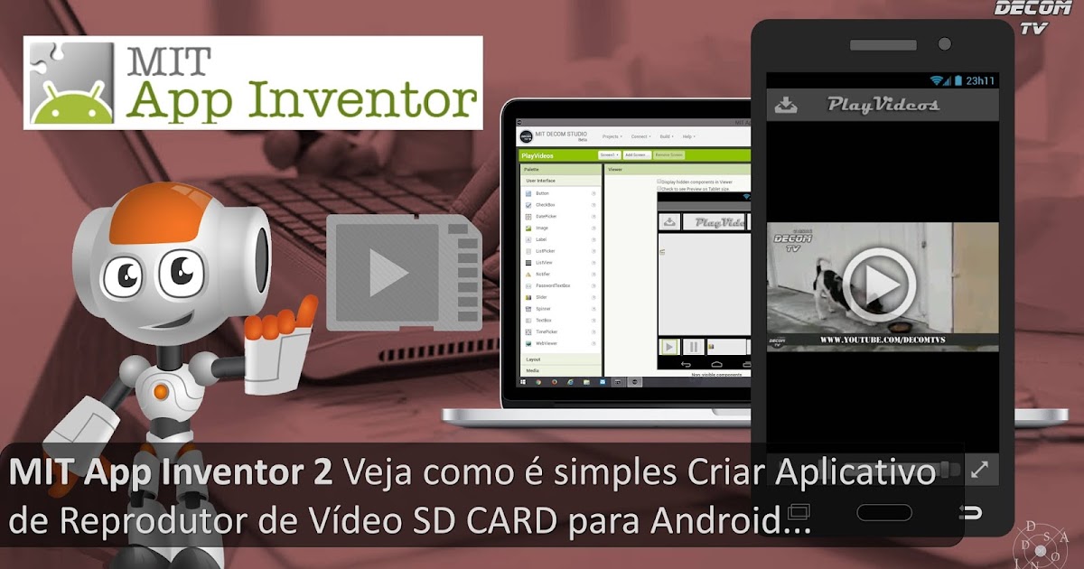 MIT APP INVENTOR 2 VEJA COMO É SIMPLES CRIAR APLICATIVO DE REPRODUTOR DE VIDEO SD CARD PARA ...