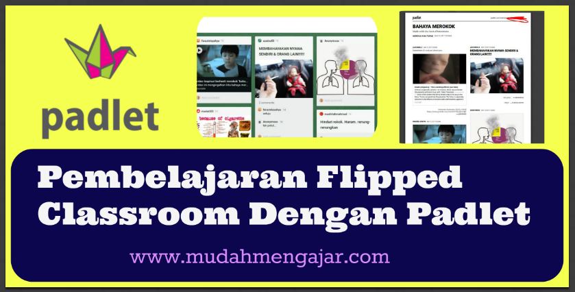 Pembelajaran Flipped Classroom Dengan Padlet | Mudah Mengajar