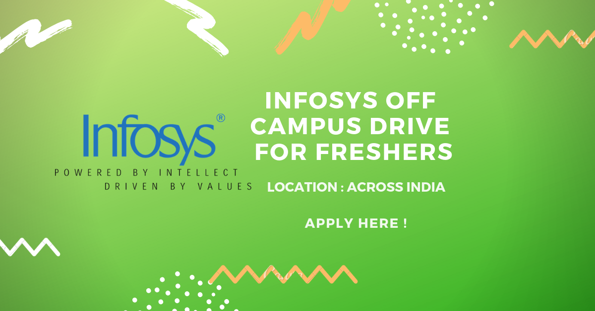 Infosys Off Campus Drive For Freshers | Event Across India | Freshers ...