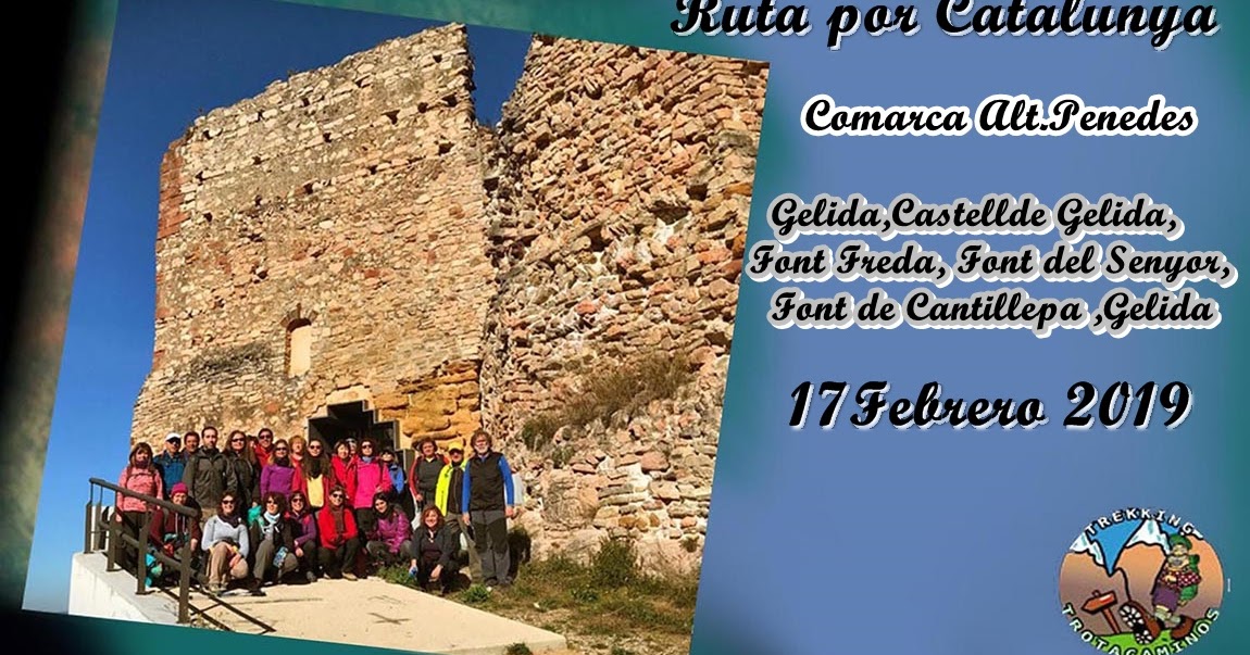 TROTACAMINOS trekking&route66: Gelida,Castell de Gelida,Font Freda,Font ...